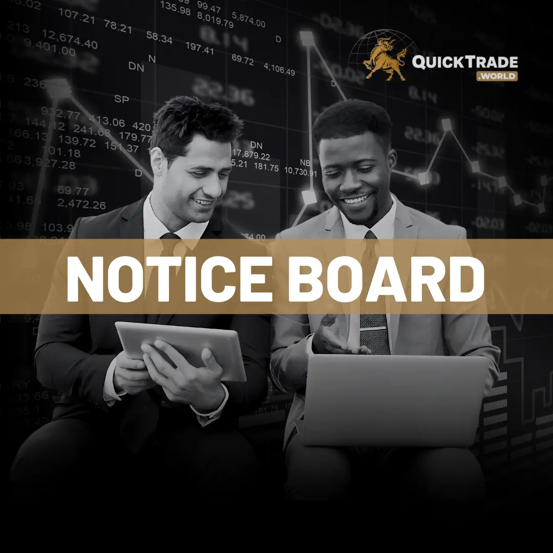 Notice Board - QuickTrade.World (Pty) Ltd